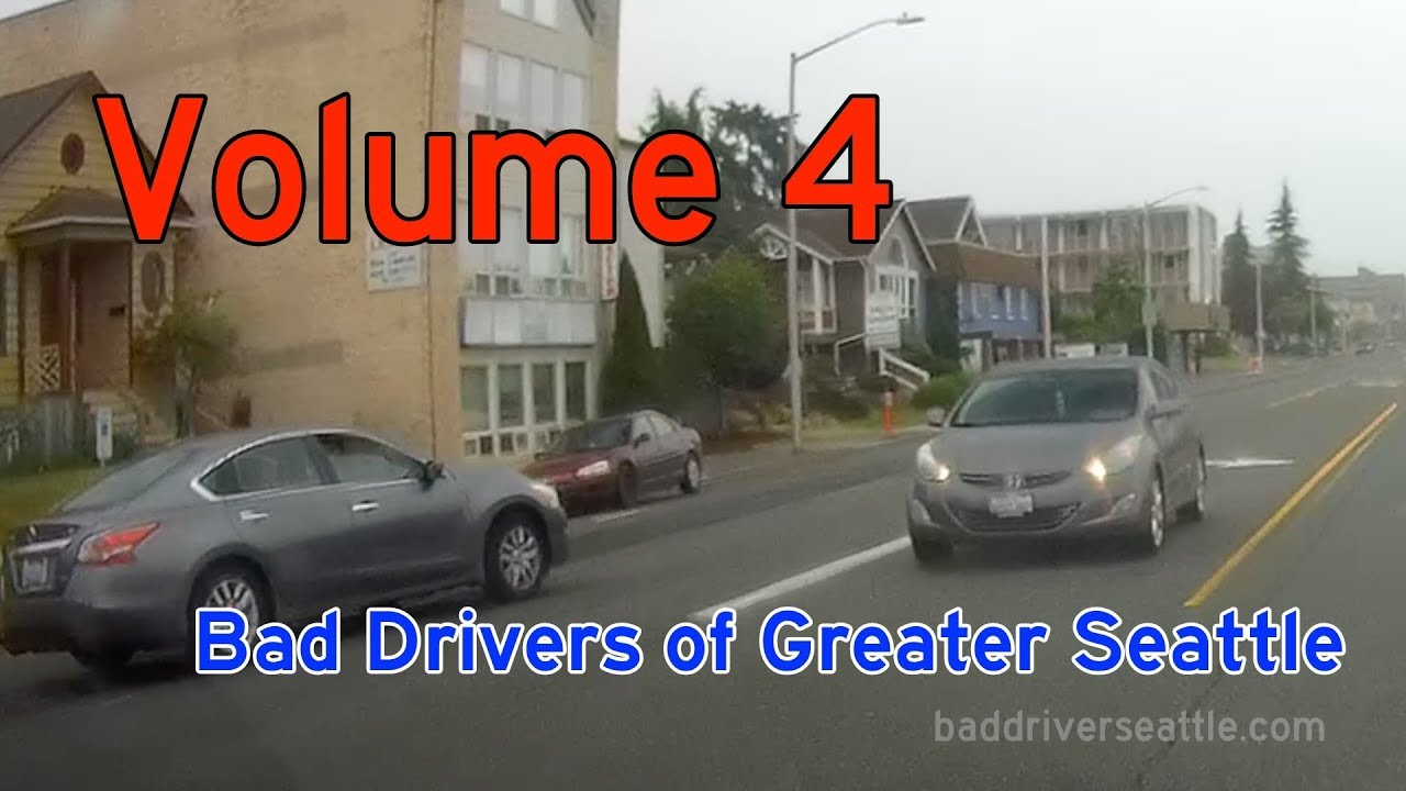 Bad Drivers of Greater Seattle - Volume 4 - YouTube