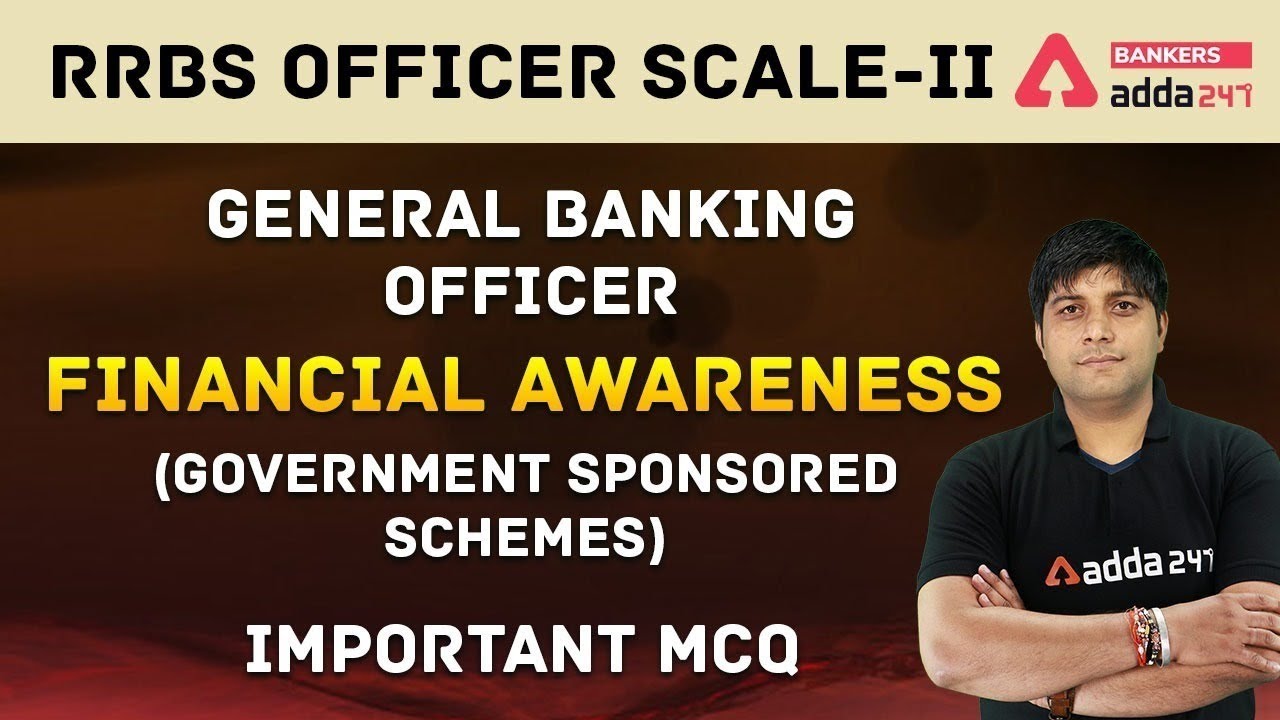 RRB Scale 2 General Banking Officer Financial Awareness GOVERNMENT SPONSORED SCHEMES YouTube rrb-scale-2-general-banking-officer-financial-awareness-government-sponsored-schemes-youtube