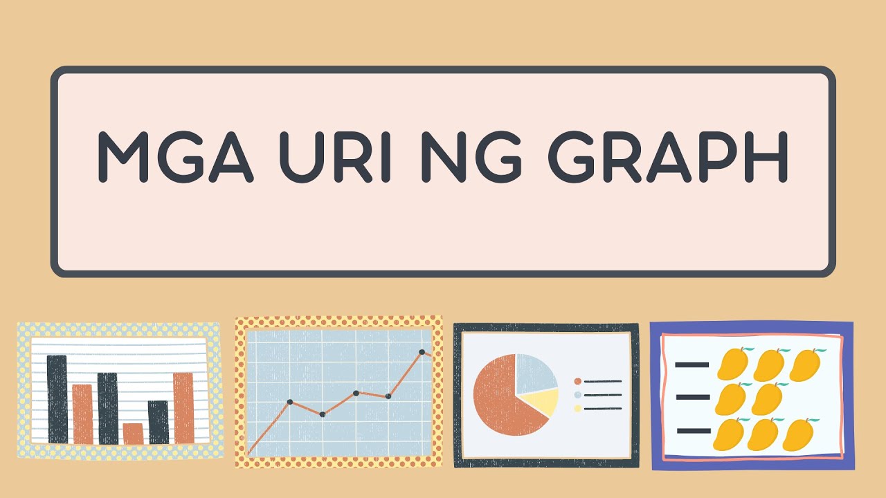 IBA T IBANG URI NG GRAPH PAGBIBIGAY KAHULUGAN SA MGA GRAPH YouTube