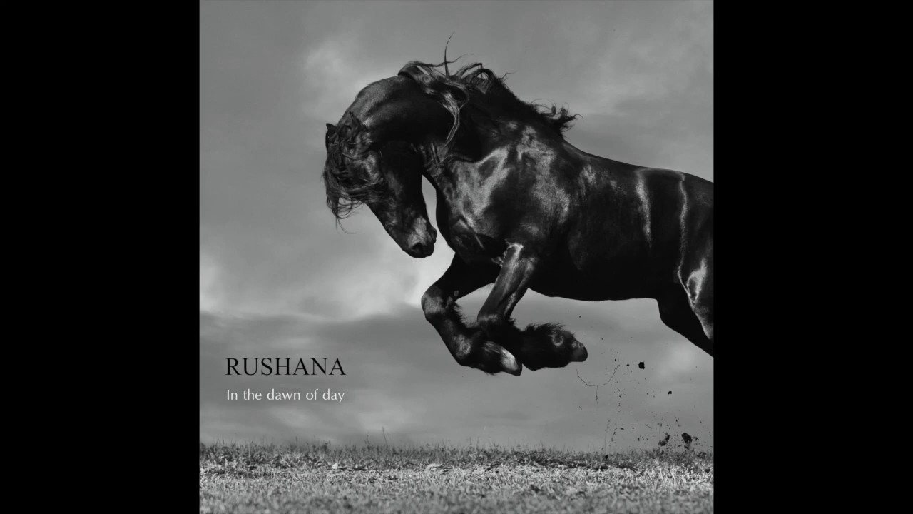 Rushana - In the Dawn of Day - YouTube