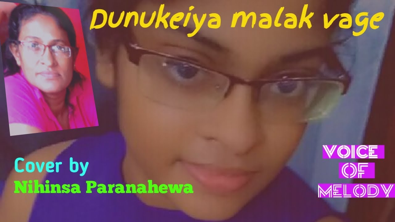 Dunukeiya malak vage cover by Nihinsa paranahewa - Sujatha Aththanayaka ...