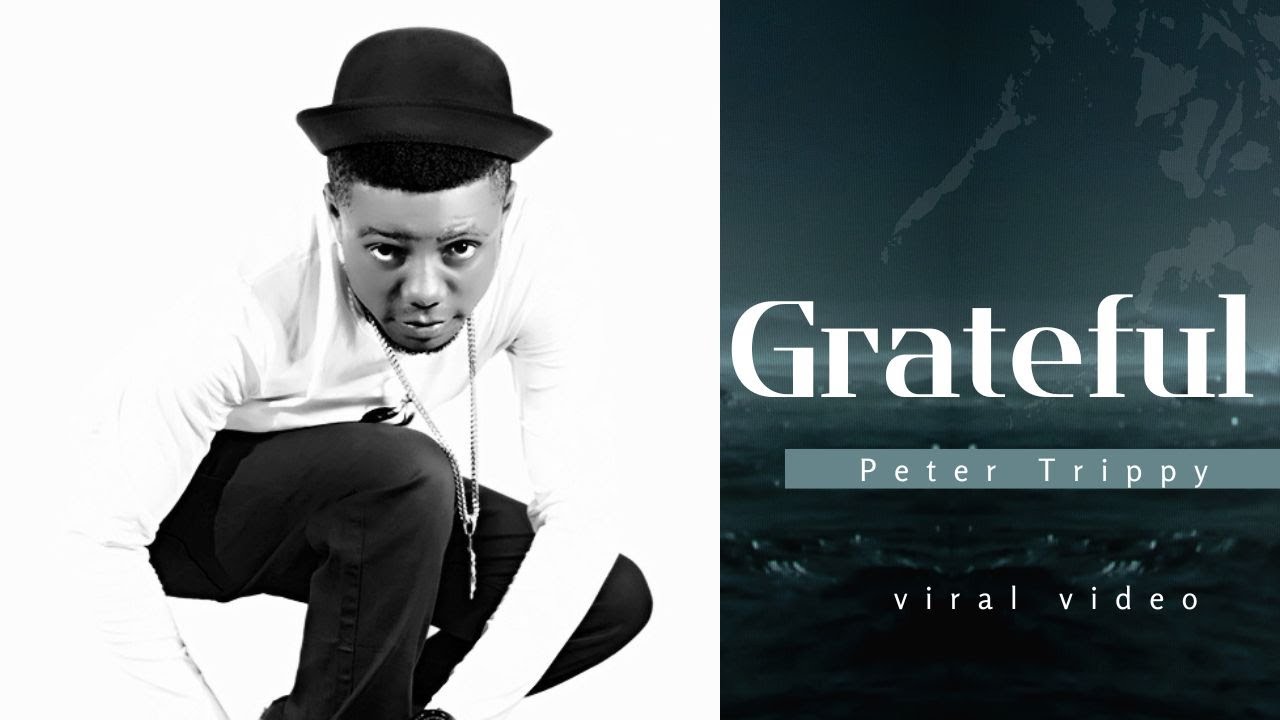 Grateful - Peter Trippy viral - YouTube