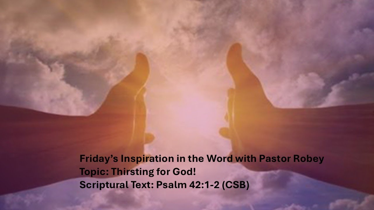 Friday's Inspiration in the Word with Pastor Robey - YouTube