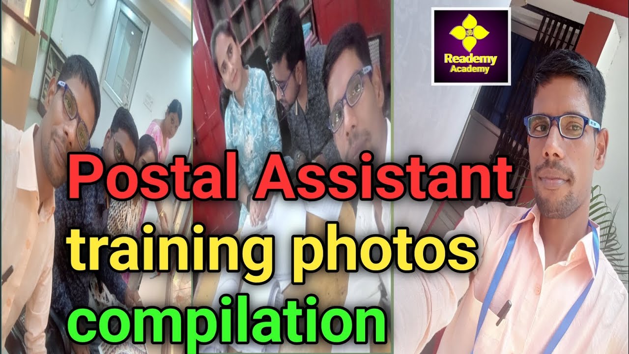 My postal Assistant in-house training photos compilation ...