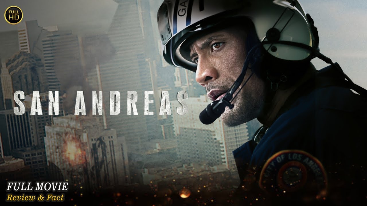 San Andreas Full Movie In English | Hollywood Movie In English | Review ...