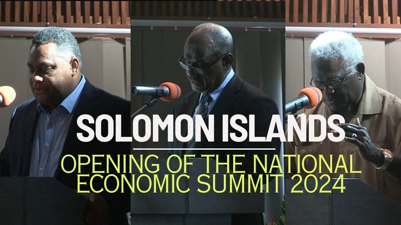 Solomon Islands National Economic Summit 2024, Opening. - YouTube