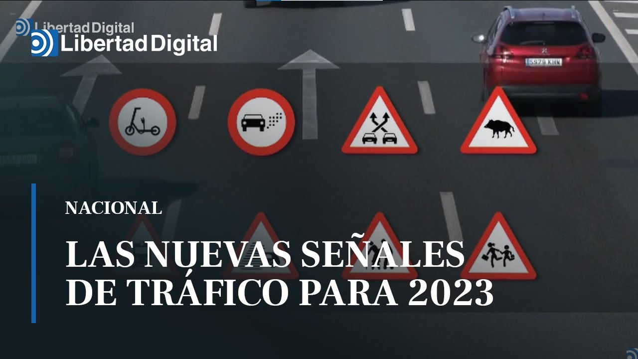 Estas son las nuevas señales de tráfico de la DGT para 2023 - YouTube