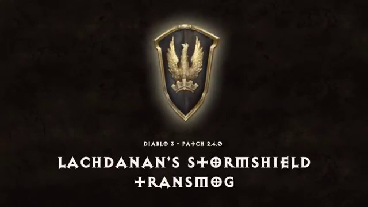 Diablo 3 | 2.4.0 | Lachdanan's Storm Shield New Transmog - YouTube
