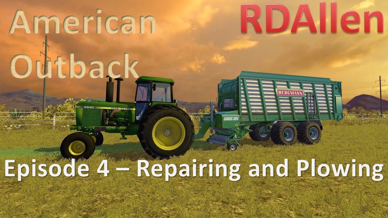Farming Simulator 15 MP American Outback E4 - Repairing and Plowing ...