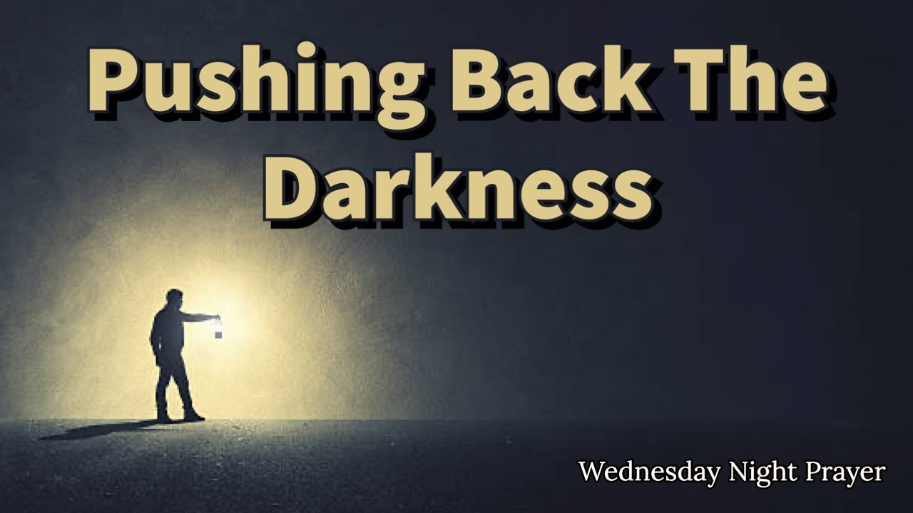 Pushing Back The Darkness | Pastor Chris Lister | Antioch Community ...
