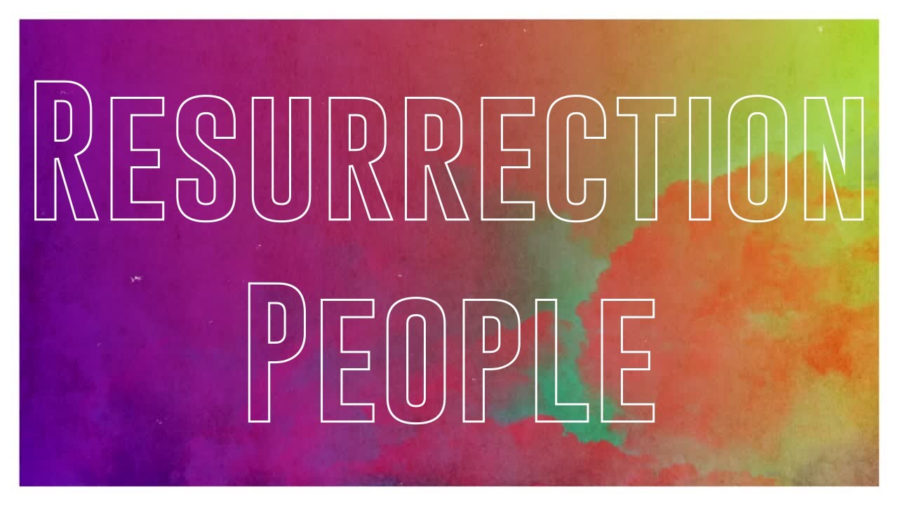 Resurrection People│Raising Doubts│Rev. Andy Galbraith - YouTube