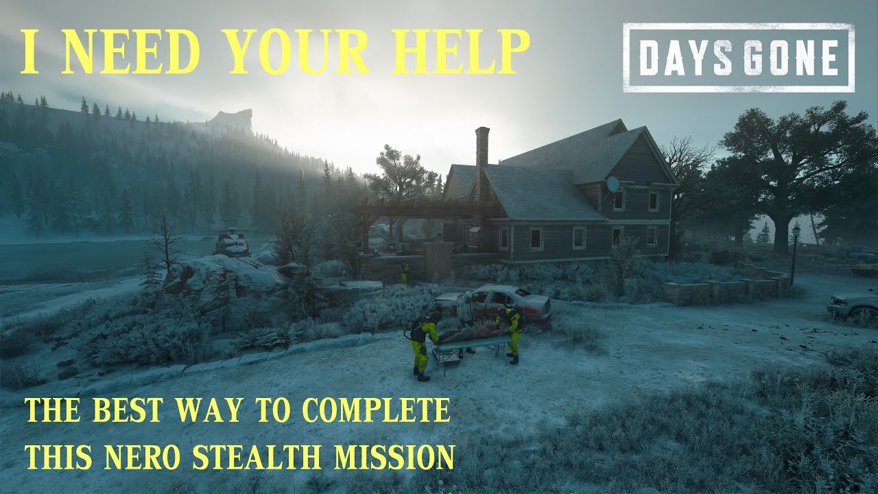 Days Gone - I NEED YOUR HELP / The Easiest Way To Complete This Nero Stealth Mission - YouTube