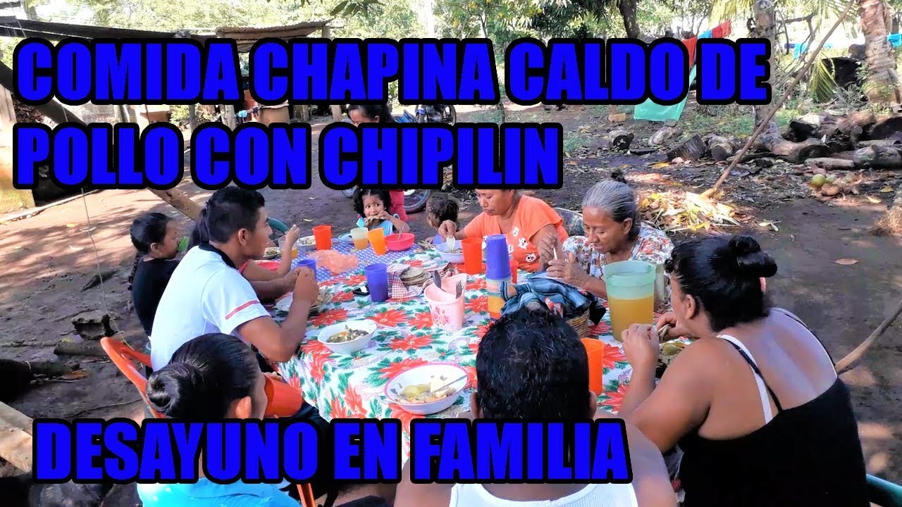 DESAYUNANDO COMIDA CHAPINA POLLO CON CHIPILIN 2/2 - YouTube