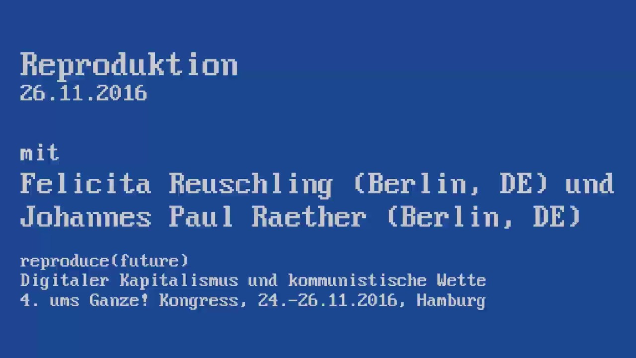 Reproduktion | Johannes Paul Raether und Kitchenpolitics - YouTube