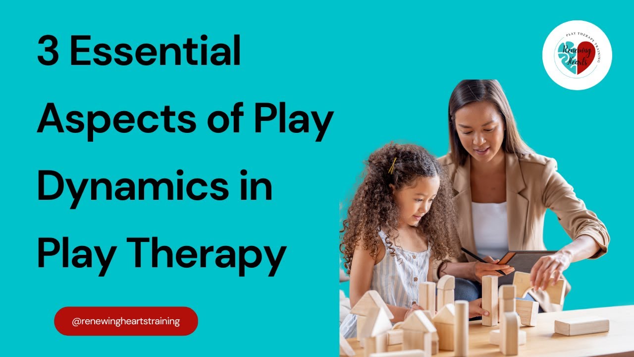 Identifying Play Dynamics in Play Therapy - YouTube