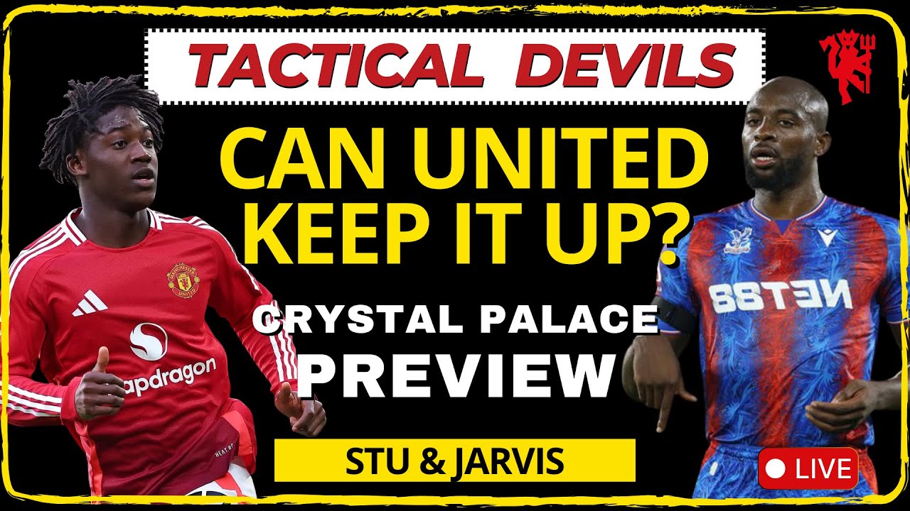 Man United vs Crystal Palace Preview | Can Amorim’s Reds Keep the ...