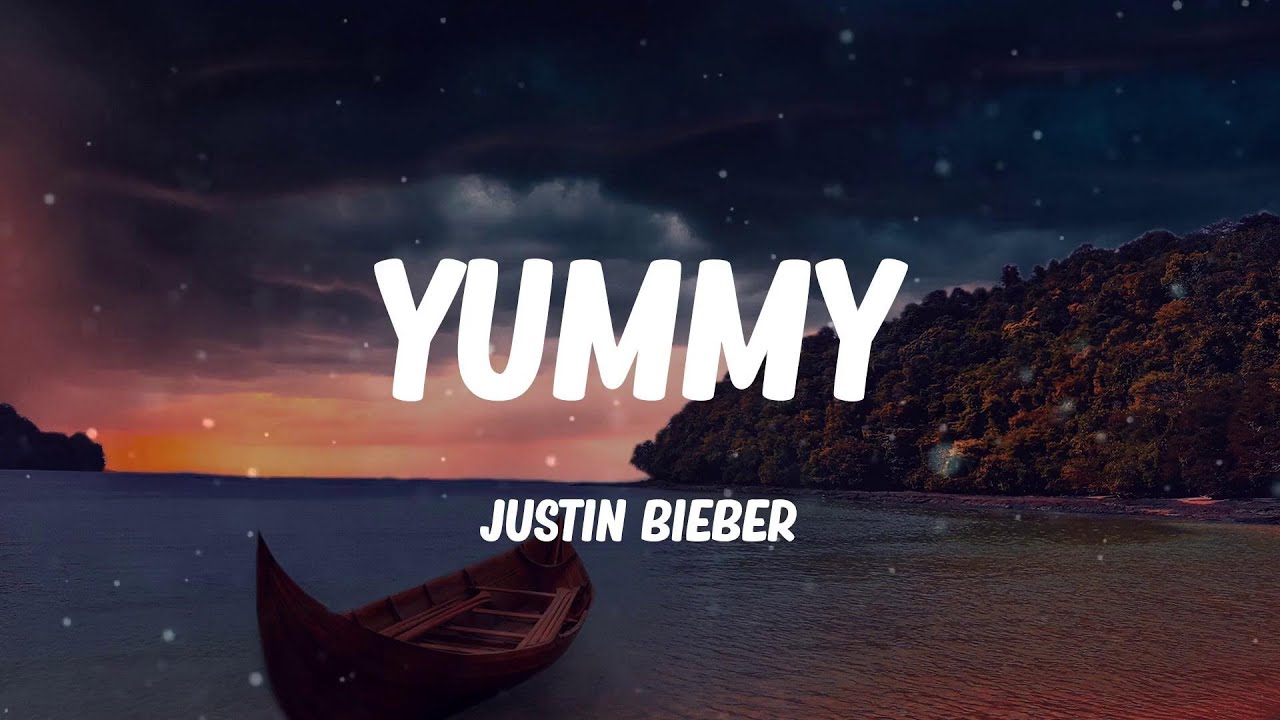 Justin Bieber - Yummy (Lyric video) - YouTube