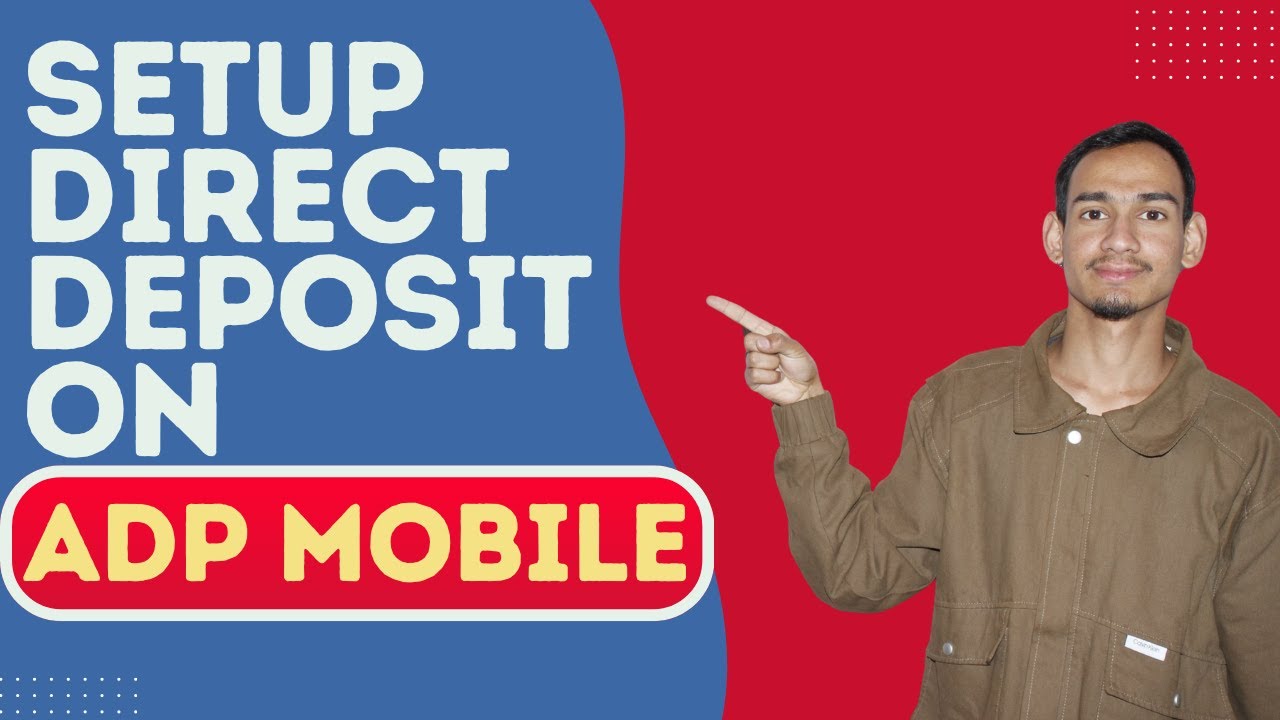 ADP Mobile Tutorial: Add Direct Deposit Easily - YouTube