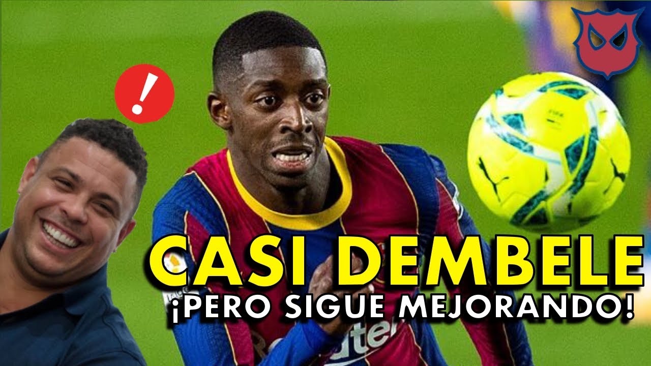 DEMBELE FAIL - TE NECESITAMOS - YouTube