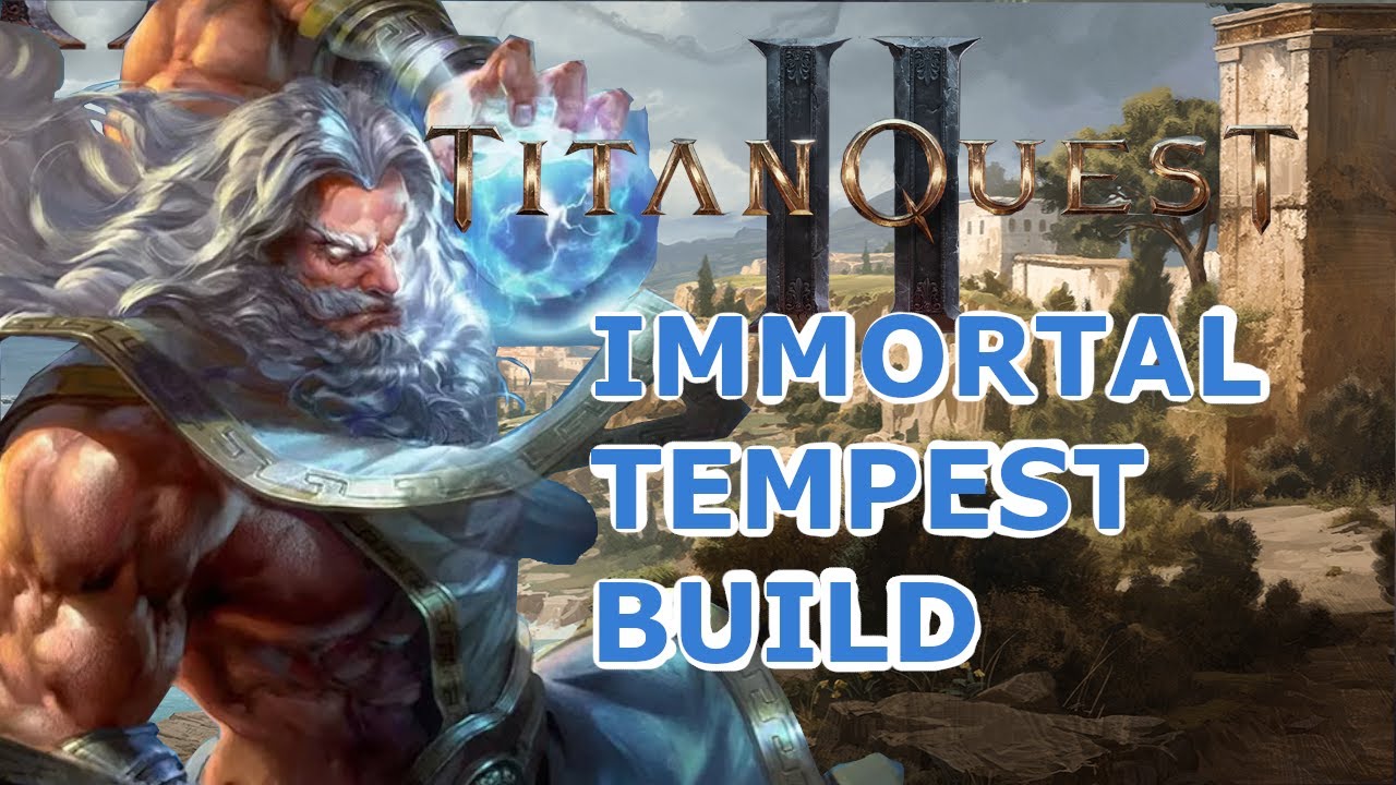 ZEUS IMMORTAL BUILD! | Titan Quest II | Tempest Build Guide - YouTube