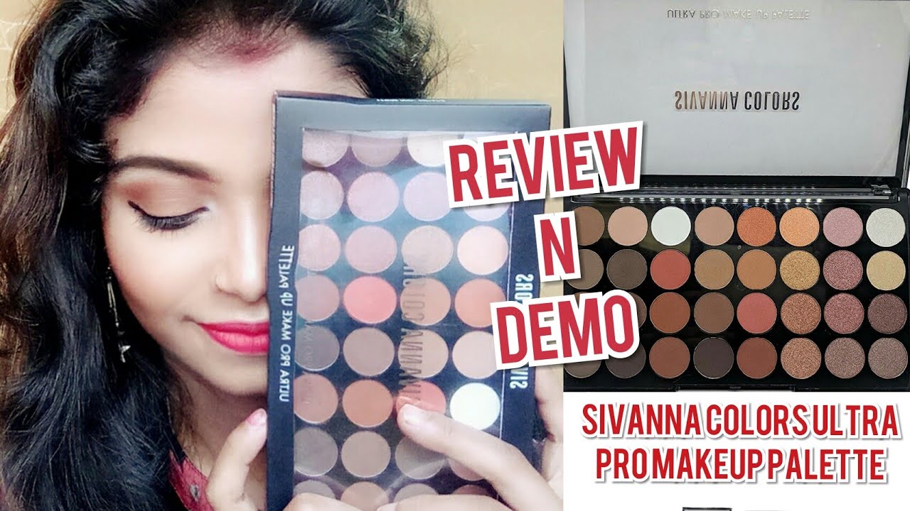 Sivanna colors ultra pro makeup palette||full review n demo||makeup for ...