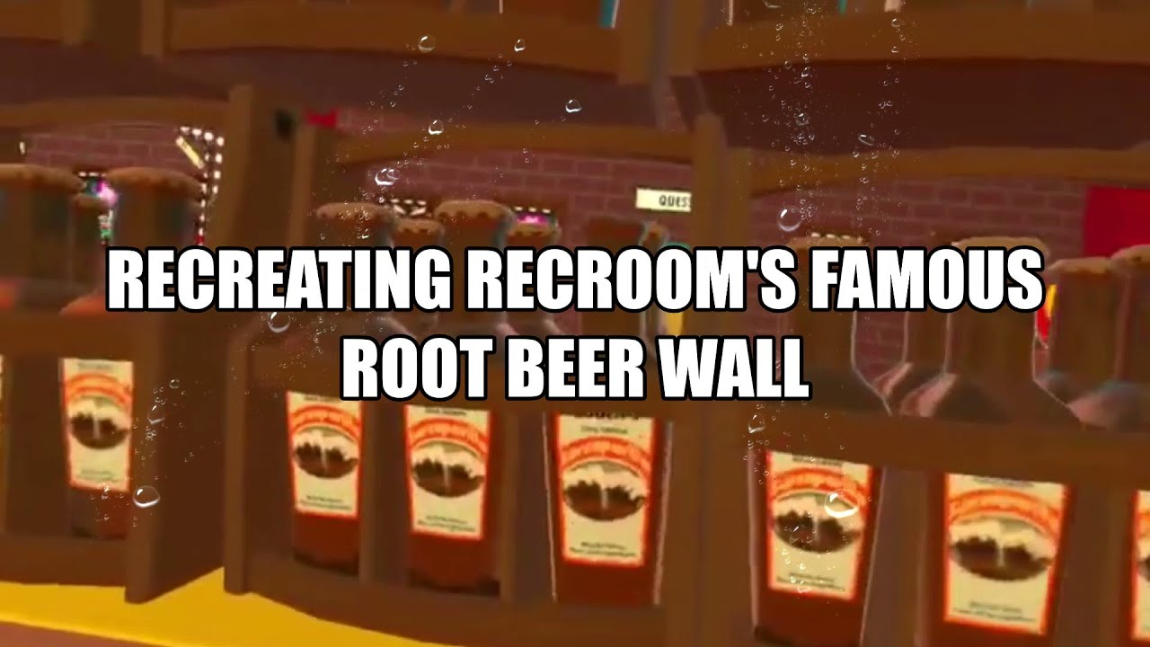 Recreating Rec Room's Popular Root Beer Wall (Edited) ,#gameplay - YouTube