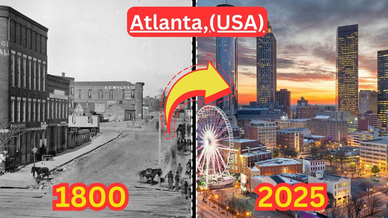 Atlanta, USA (1800 - 2025) - Then And Now Cities - City Evolution - YouTube