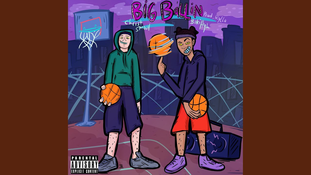 Big Ballin' (feat. Buki High) - YouTube