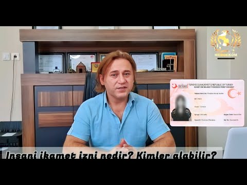 İnsani ikamet izni nedir? Kimler alabilir?