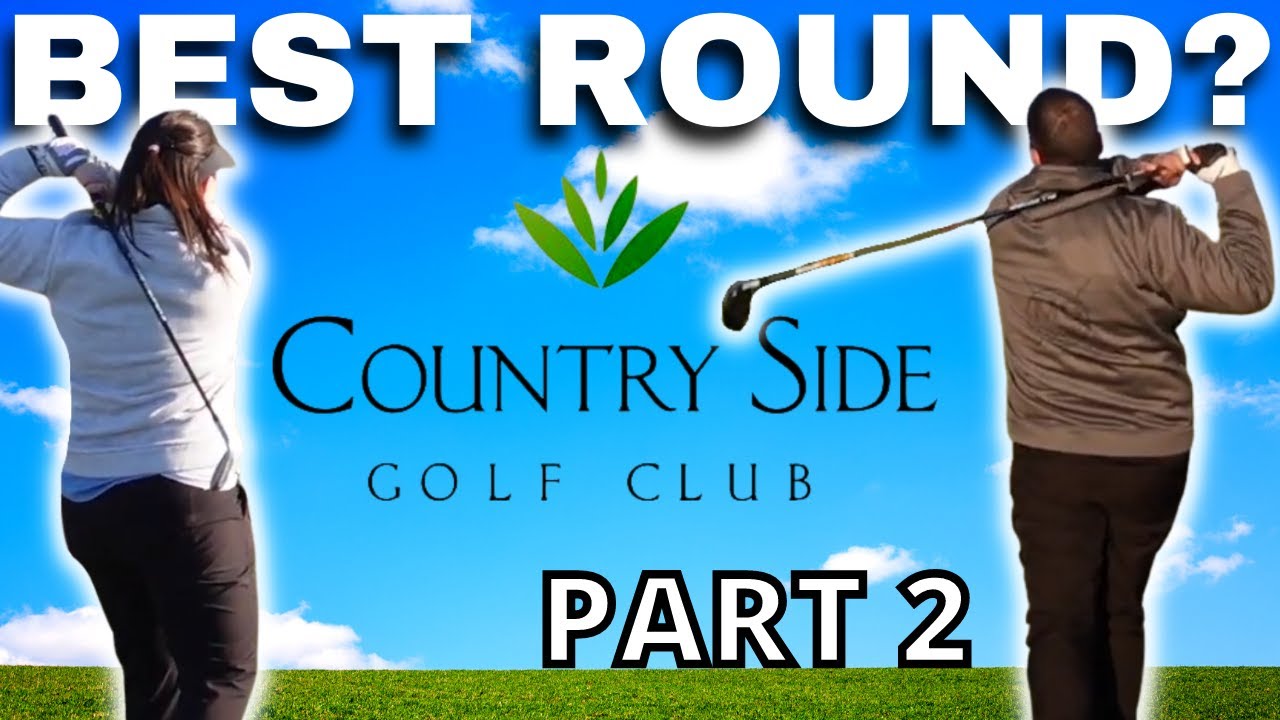 Part 2: Country Side Golf Club - Golf Vlog - Stroke Play - YouTube