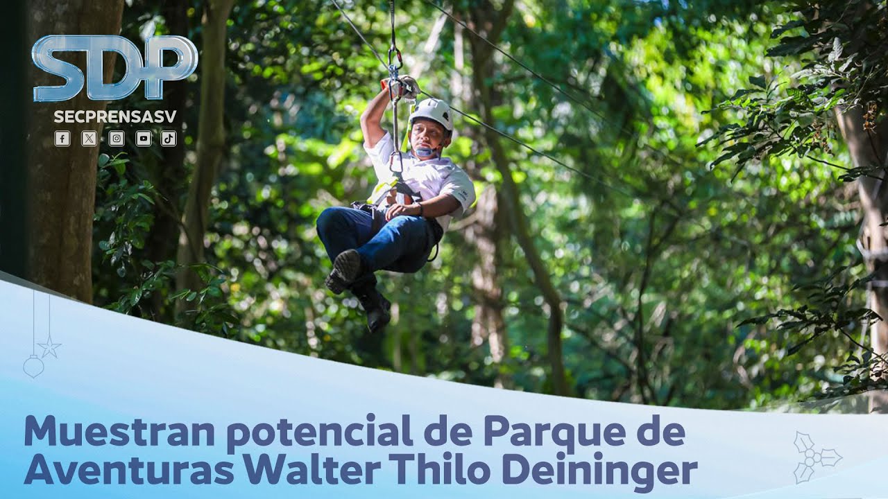 Gobierno de El Salvador destaca el potencial de Parque de Aventuras ...