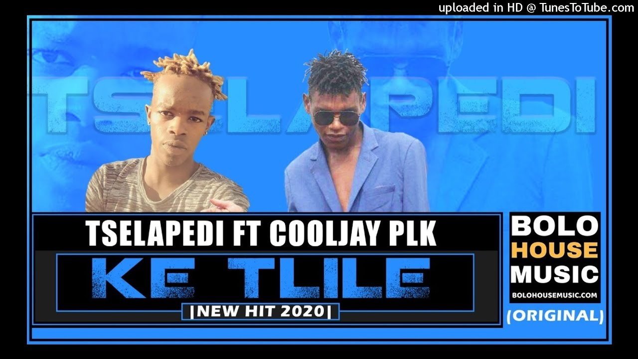 Ke Tlile - Tselapedi feat Cooljay Plk - YouTube