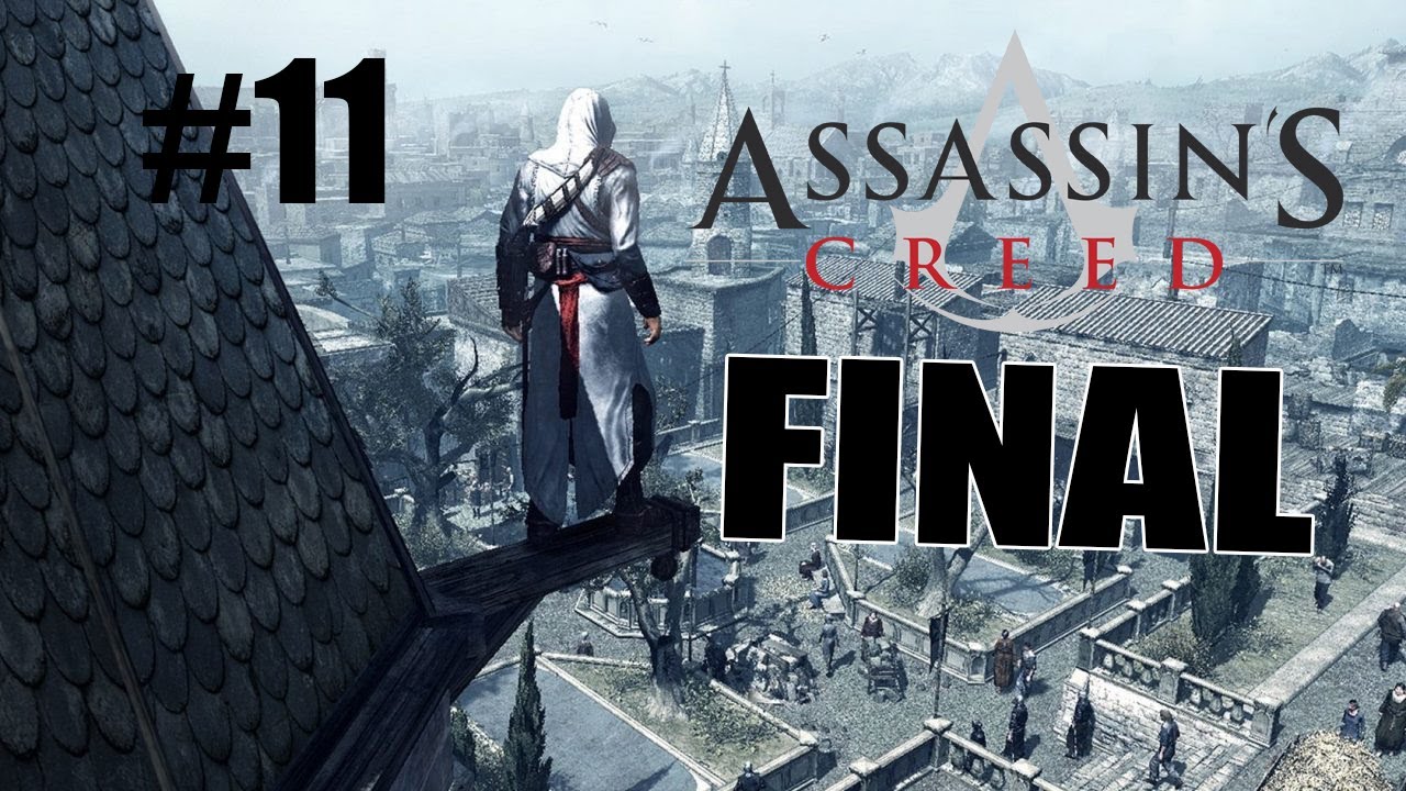 "EL FINAL" ASSASSINS CREED #11 - YouTube