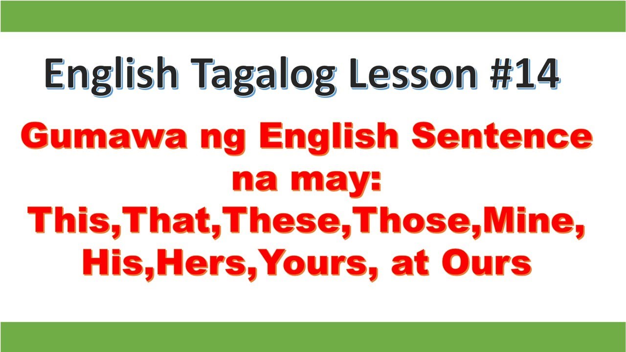 Gumawa ng Engilsh Sentence gamit ang HIS HERS OURS MINE YOURS THIS THAT ...