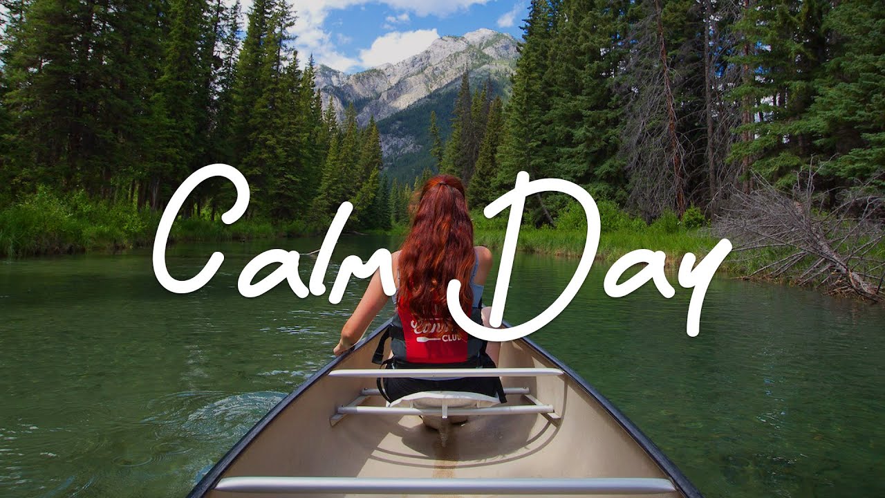 Calm day 🍁 Relaxing Acoustic/Indie/Pop/Folk Playlist to start your day ...