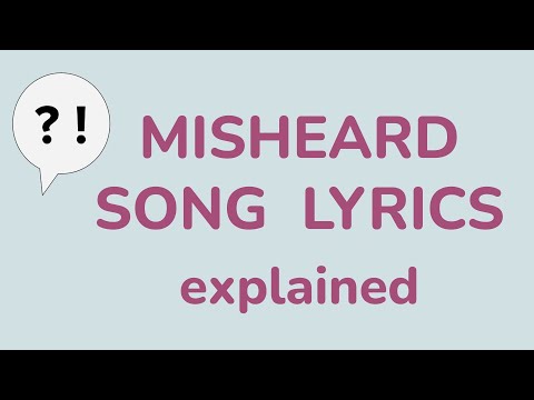 Misheard lyrics explained - YouTube