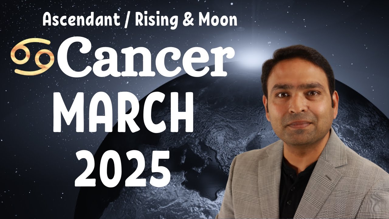 MARCH Cancer Rising & Moon: What's In Store for You This Month? - YouTube