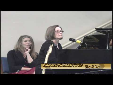 Tina Baker - Wherever He Leads I'll Go - YouTube