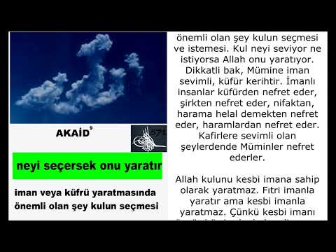 Küfür ve iman - Allah celle celaluhu insanlar neyi seçerlerse onun seçtiğini yaratır FIKIH fiqh