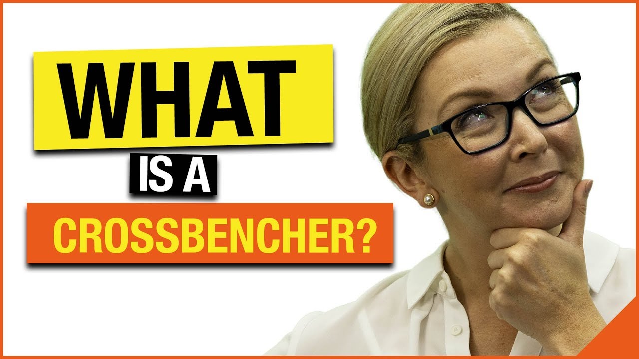 What is crossbencher? - YouTube