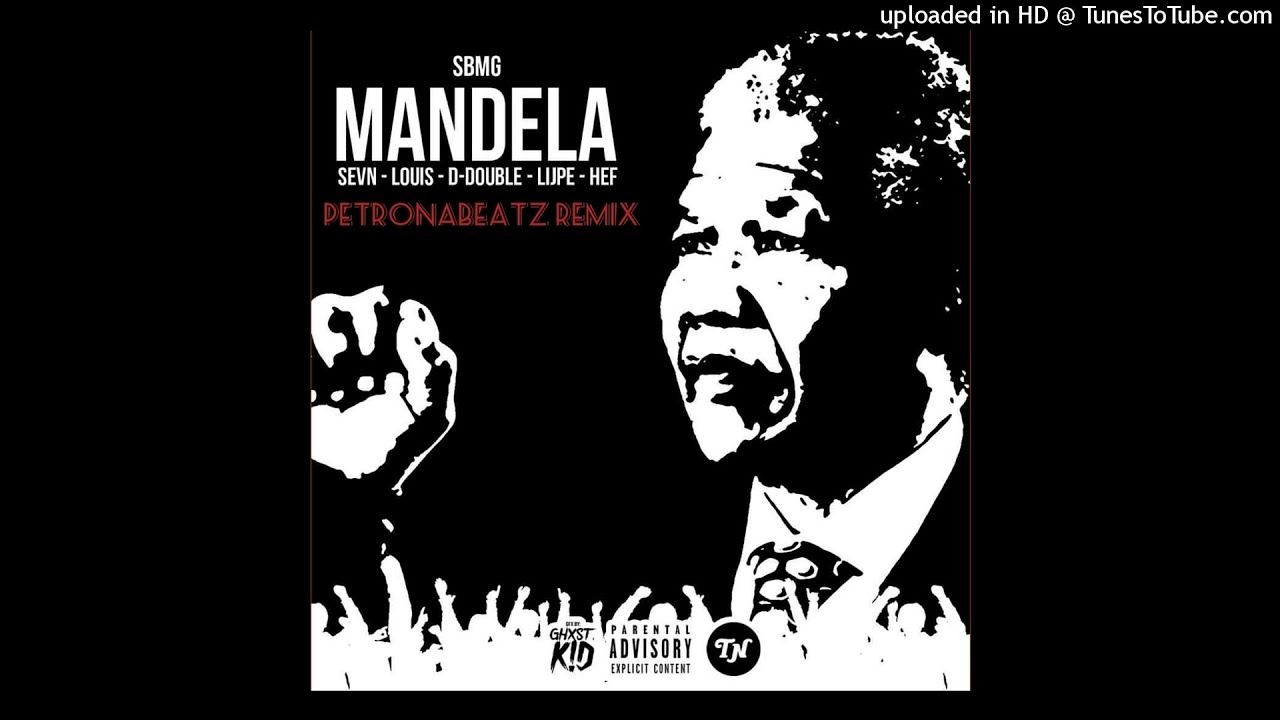 SBMG - Mandela ft. Sevn Alias, Louis, D-Double (PetronaBeatz Kuduro ...