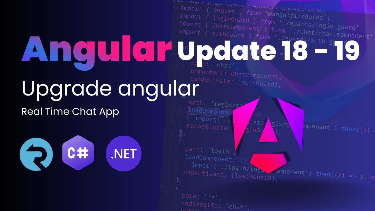 Guide To Update Your Angular Application From 18 To 19 Full Stack Chat App Angular19 Dotnet9