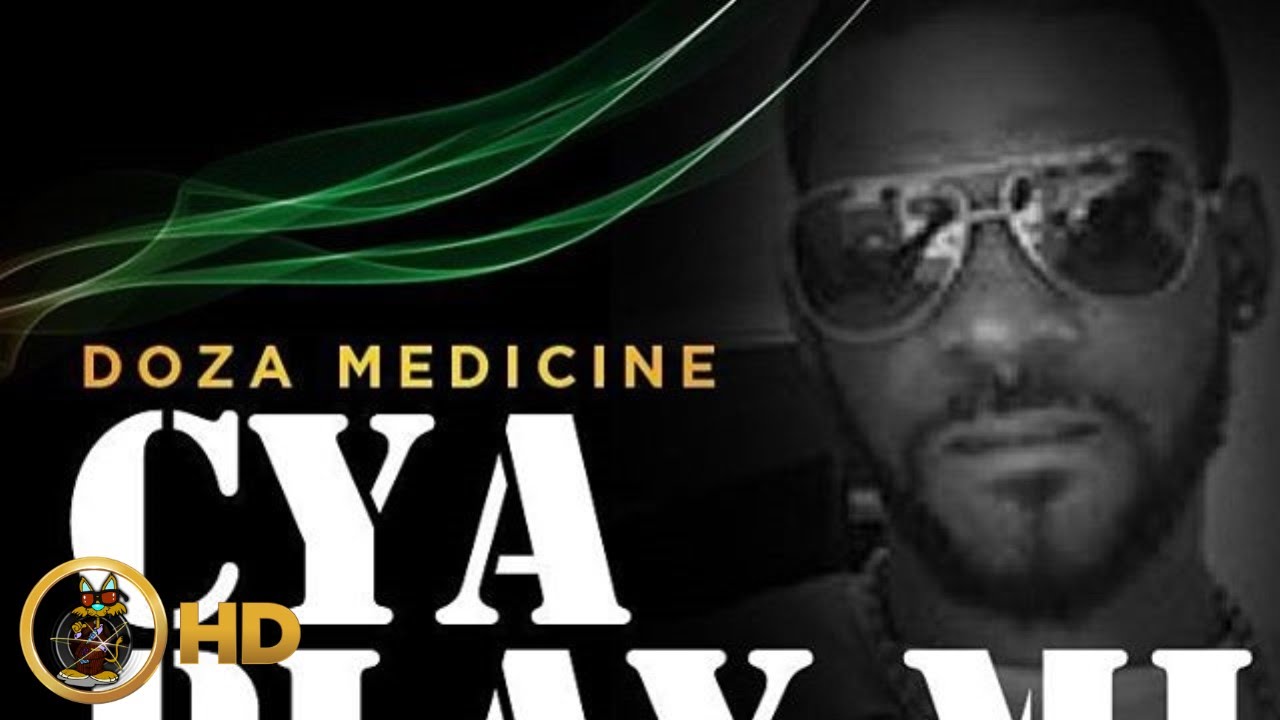 Dosa Medicine - Cya Play Mi (Raw) [Brawling Riddim] August 2016 - YouTube