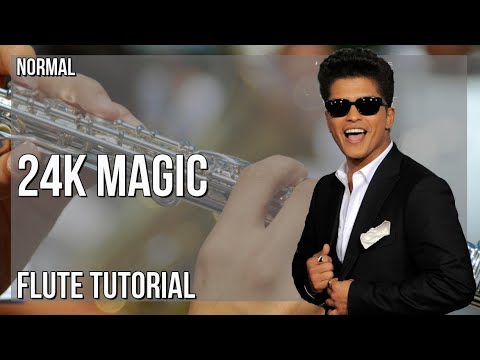 How to play 24K Magic by Bruno Mars on Flute (Tutorial) - YouTube