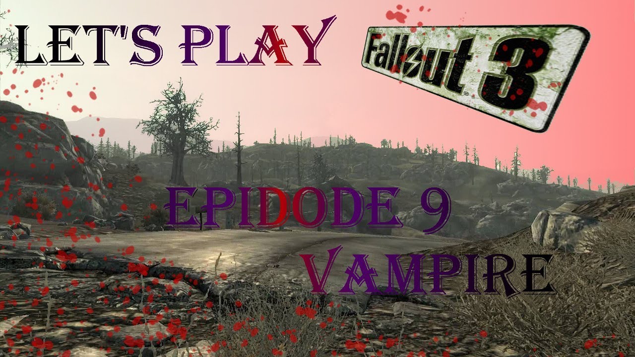 Vampire - Let's Play Fallout 3 Episode 9 [German/720pHD] - YouTube