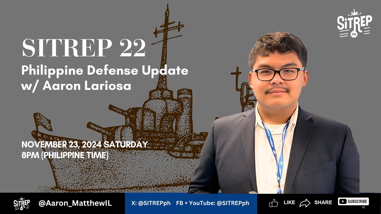SITREP 22: Philippine Defense Update w/Aaron Lariosa - YouTube