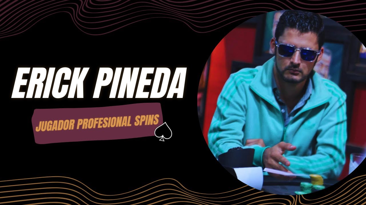 SPINS! La modalidad mas rentable en el Poker? | Entrevista Erick Pineda jugador profesional ...