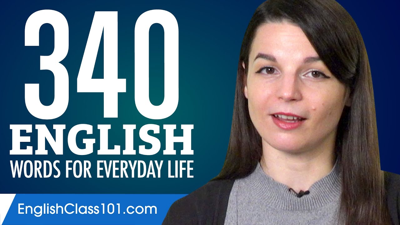 340 English Words For Everyday Life Basic Vocabulary 17 YouTube 340-english-words-for-everyday-life-basic-vocabulary-17-youtube