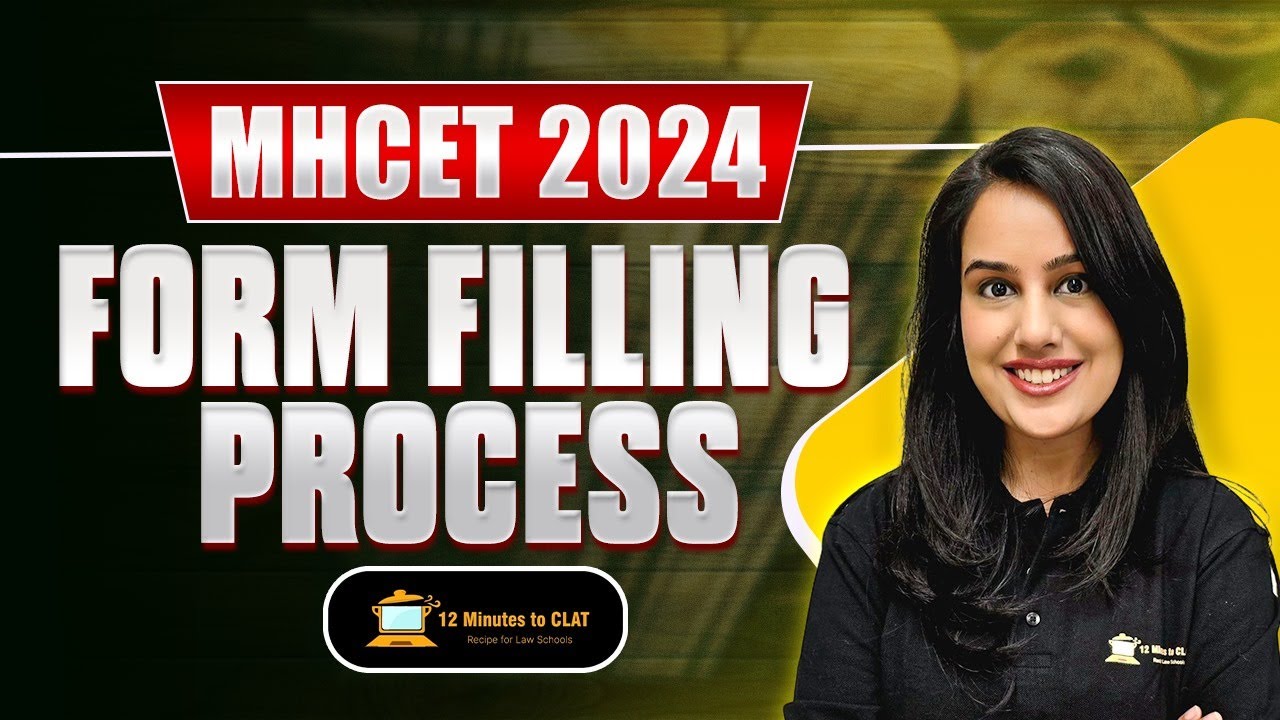 MHCET 2024: Complete Form Filling Procedure I Step-by-Step Guide I ...