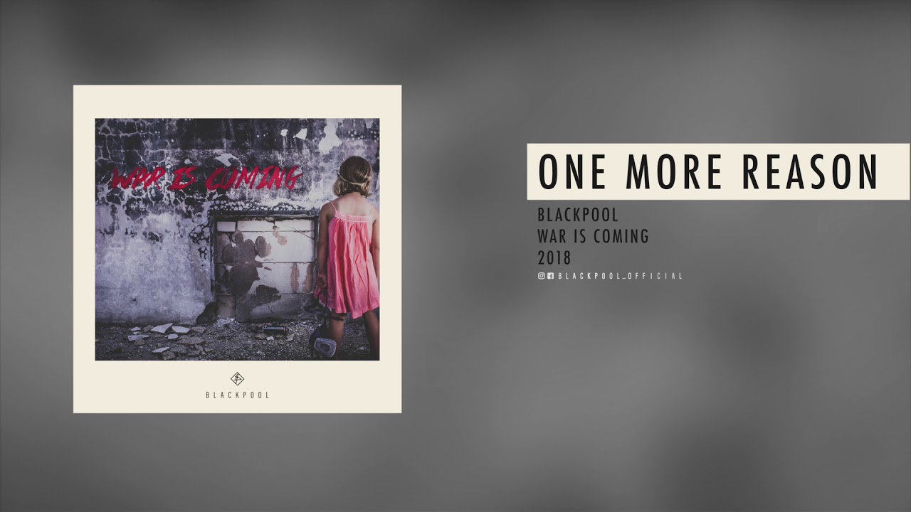 BLACKPOOL - ONE MORE REASON - YouTube